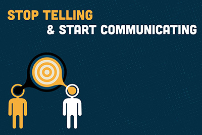 Frontline Fundamentals: Stop Telling and Start Communicating ...